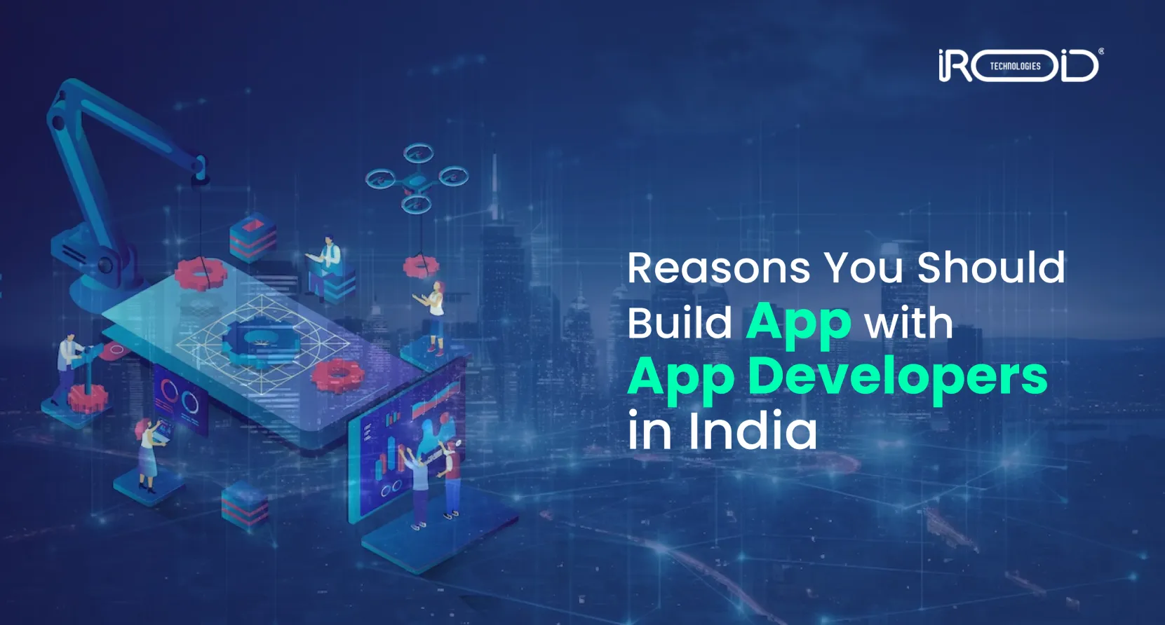 Reasons To Build App-App Developers in India
