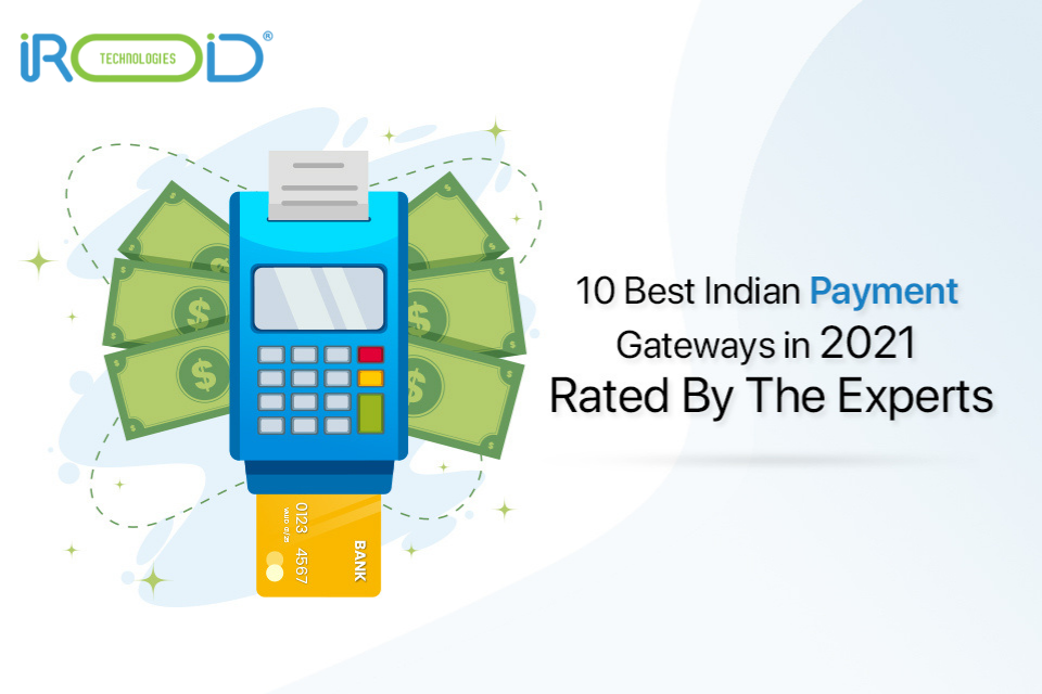 10 Best Indian Payment Gateways in 2021 Rated By The Experts