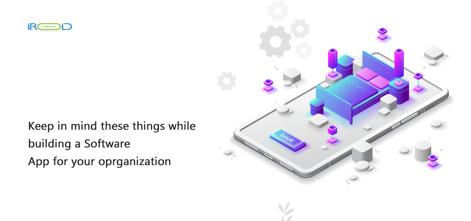 Keep in Mind These Things While Building a Mobile App for Your Organization
