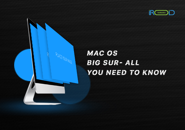 Mac os big sur all you need to know