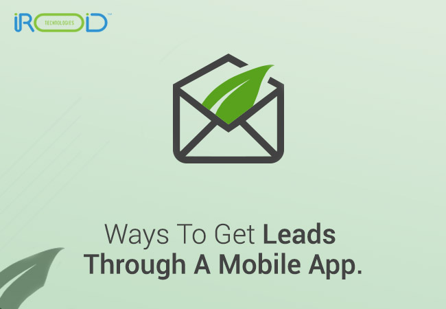 8 Ways To Get Leads Through A Mobile App | Lead Generation